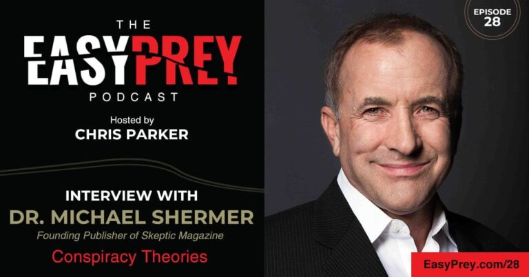 Conspiracy Theories with Michael Shermer - Easy Prey Podcast